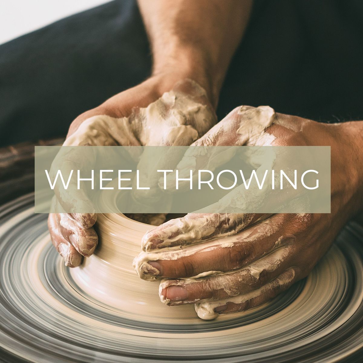 Wheel Throwing | CAB Gallery and Studio